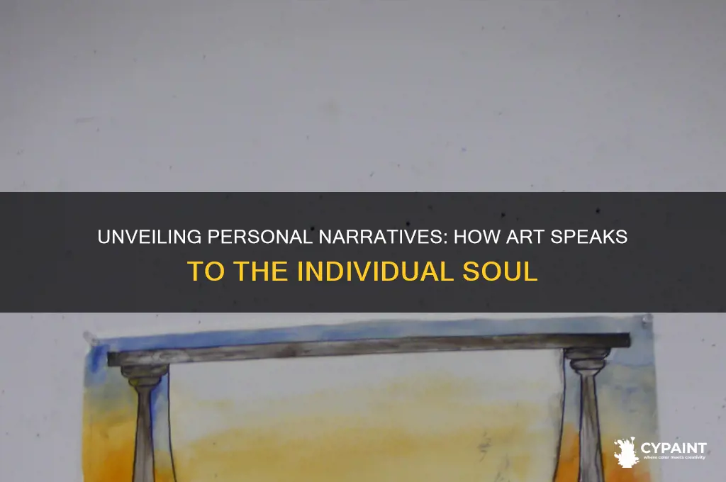 Unveiling Personal Narratives: How Art Speaks To The Individual Soul ...