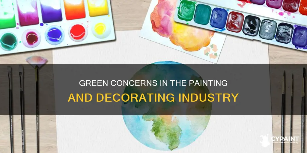 Green Concerns In The Painting And Decorating Industry | CyPaint