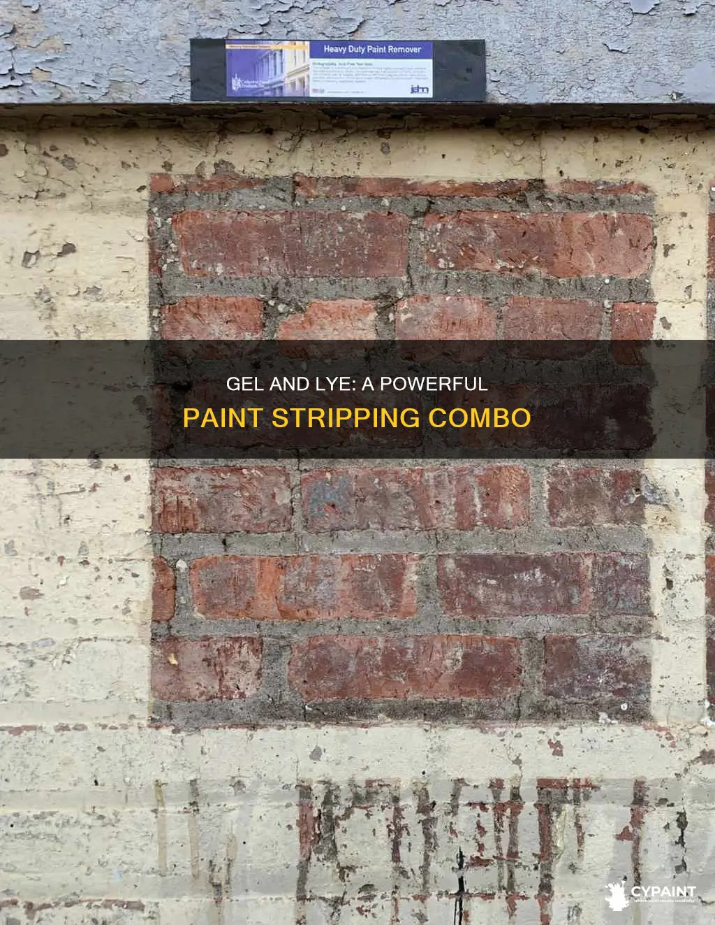 Gel And Lye: A Powerful Paint Stripping Combo | CyPaint