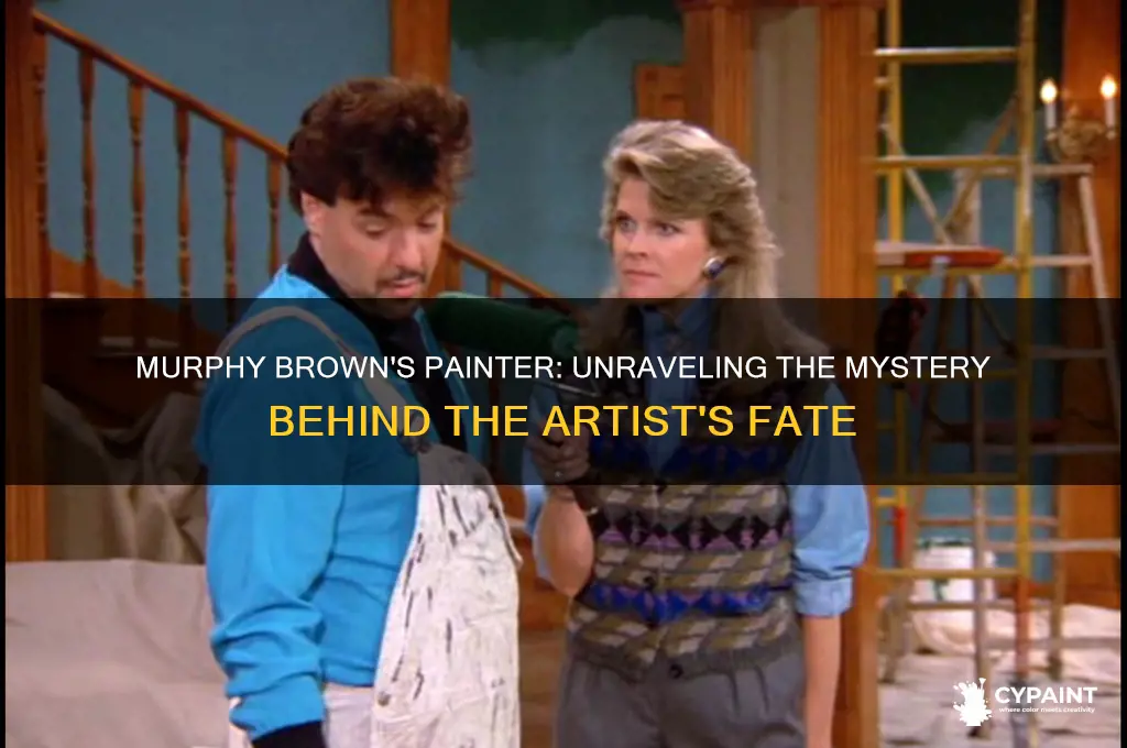 Murphy Brown's Painter: Unraveling The Mystery Behind The Artist's Fate ...