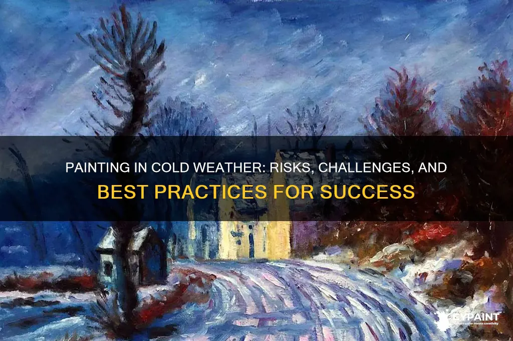 Painting In Cold Weather: Risks, Challenges, And Best Practices For ...