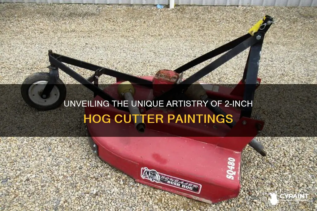 Unveiling The Unique Artistry Of 2-Inch Hog Cutter Paintings | CyPaint