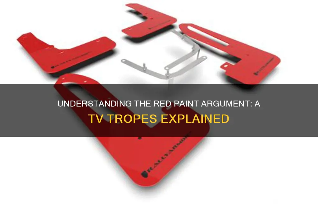 Understanding The Red Paint Argument: A Tv Tropes Explained | CyPaint