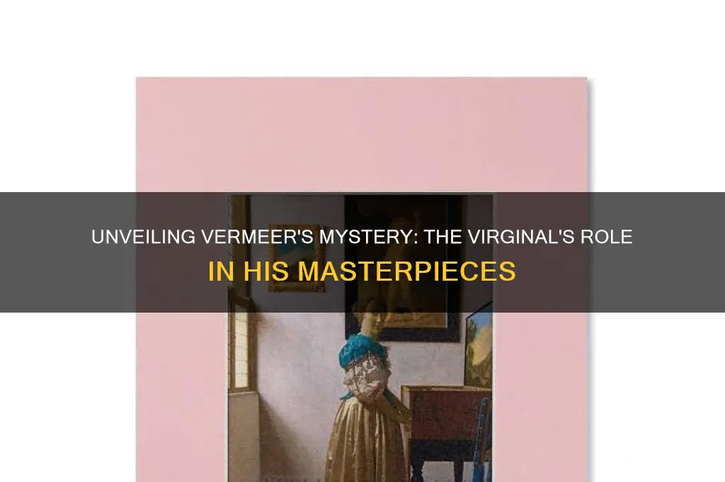Unveiling Vermeer's Mystery: The Virginal's Role In His Masterpieces ...