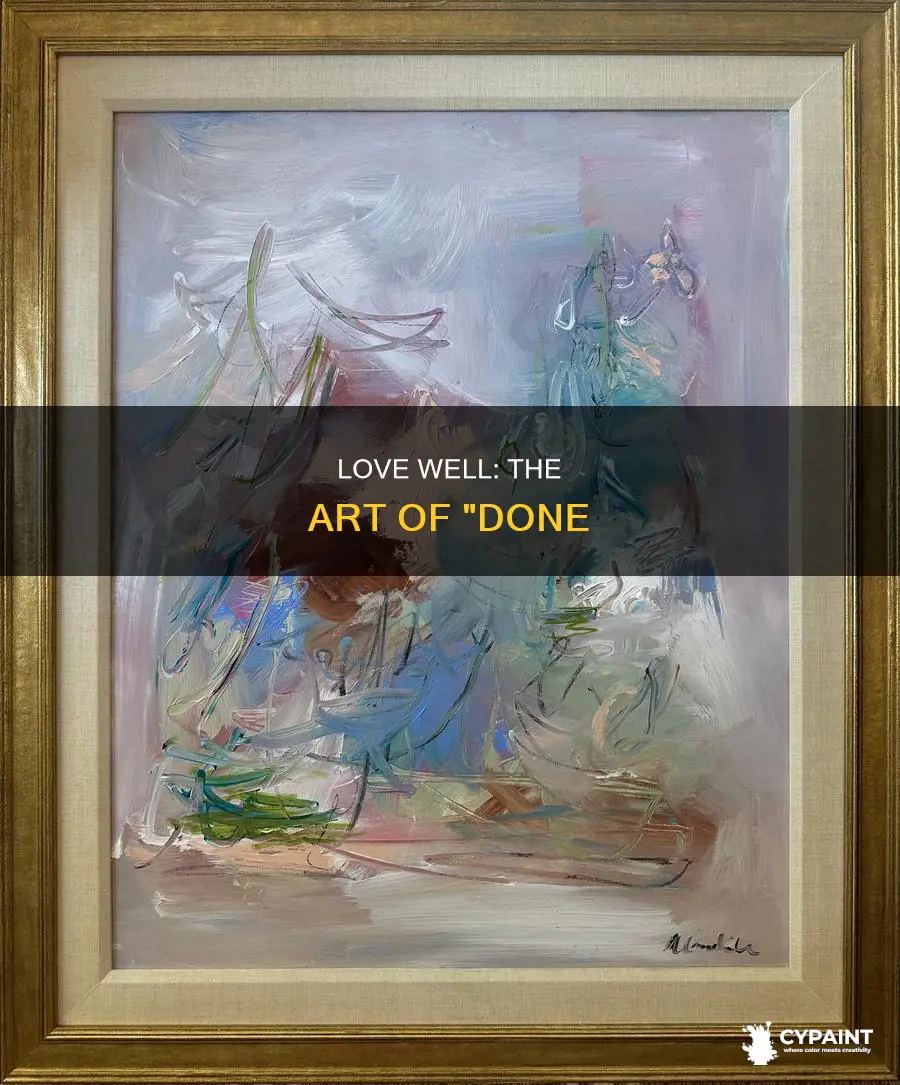 Love Well: The Art Of "Done | CyPaint