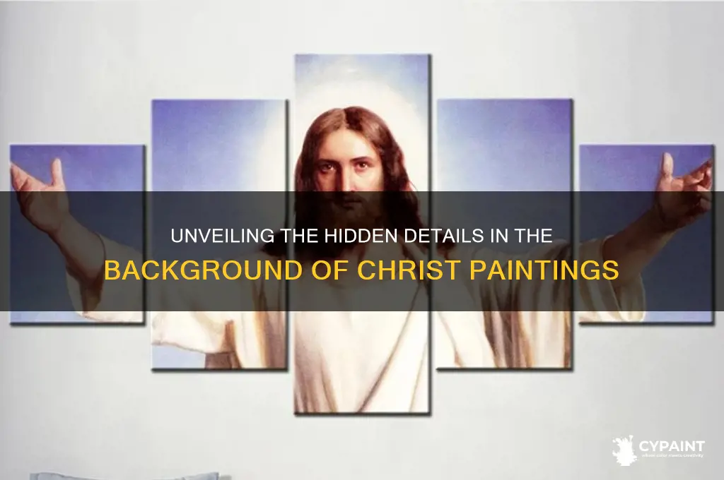 Unveiling The Hidden Details In The Background Of Christ Paintings ...