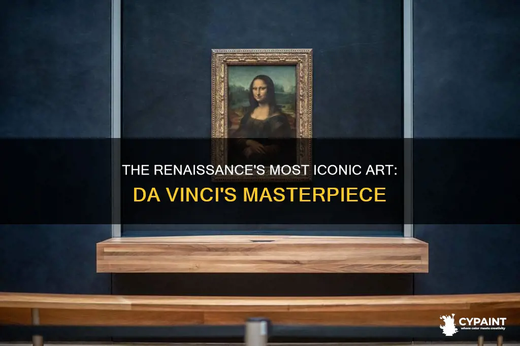 The Renaissance's Most Iconic Art: Da Vinci's Masterpiece | CyPaint