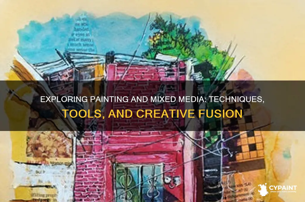 Exploring Painting And Mixed Media: Techniques, Tools, And Creative ...