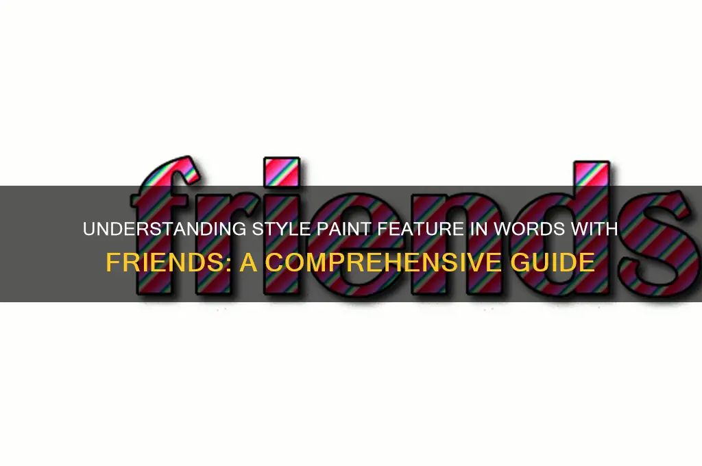 Understanding Style Paint Feature In Words With Friends: A ...