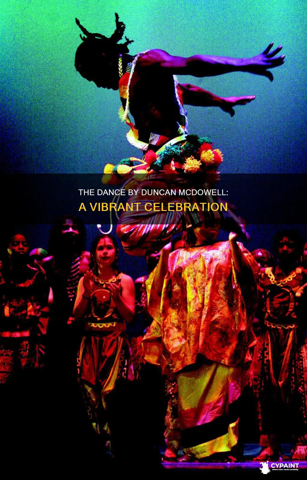 The Dance By Duncan Mcdowell: A Vibrant Celebration | CyPaint