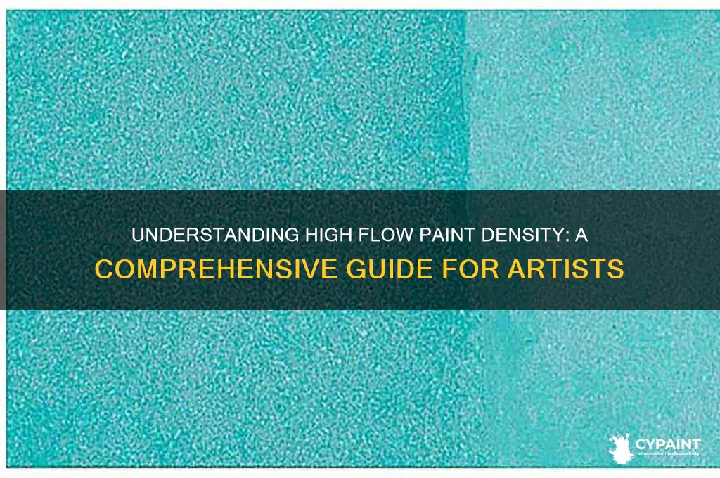 Understanding High Flow Paint Density: A Comprehensive Guide For ...