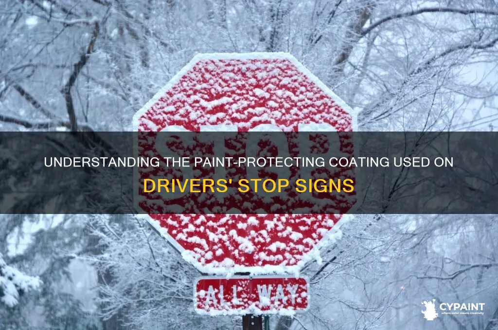 Understanding The Paint-Protecting Coating Used On Drivers' Stop Signs ...