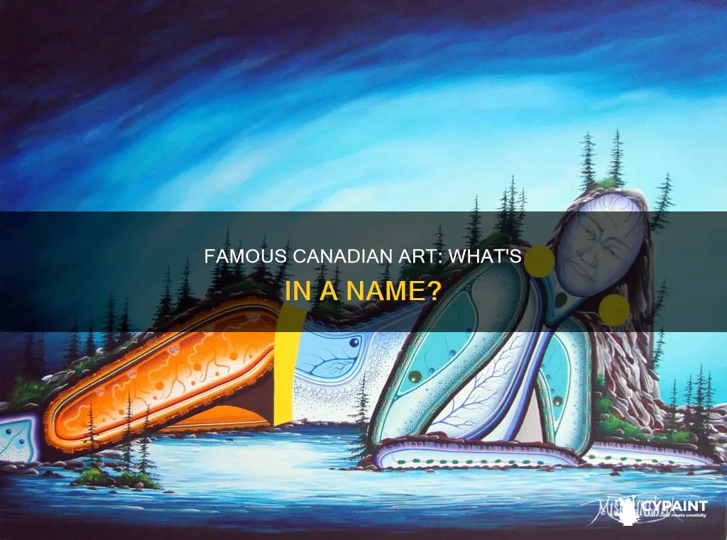 Famous Canadian Art: What's In A Name? | CyPaint