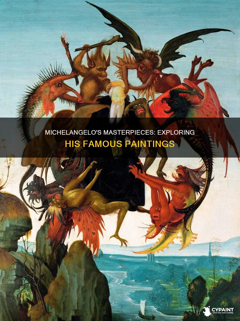 Michelangelo's Masterpieces: Exploring His Famous Paintings | CyPaint