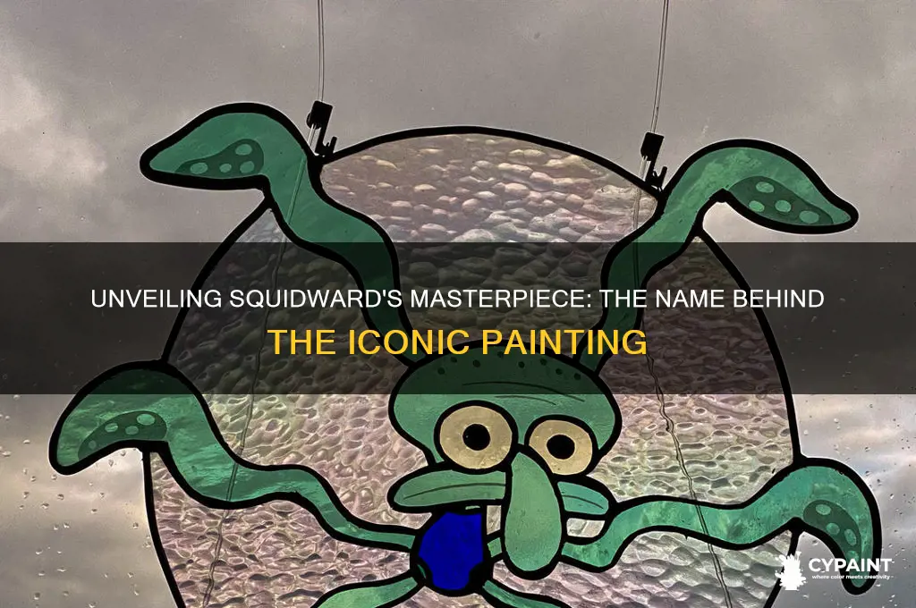 Unveiling Squidward's Masterpiece: The Name Behind The Iconic Painting ...