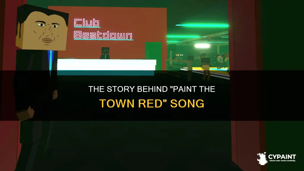 The Story Behind "Paint The Town Red" Song | CyPaint
