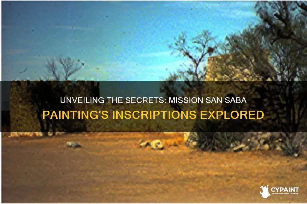 Unveiling The Secrets: Mission San Saba Painting's Inscriptions ...