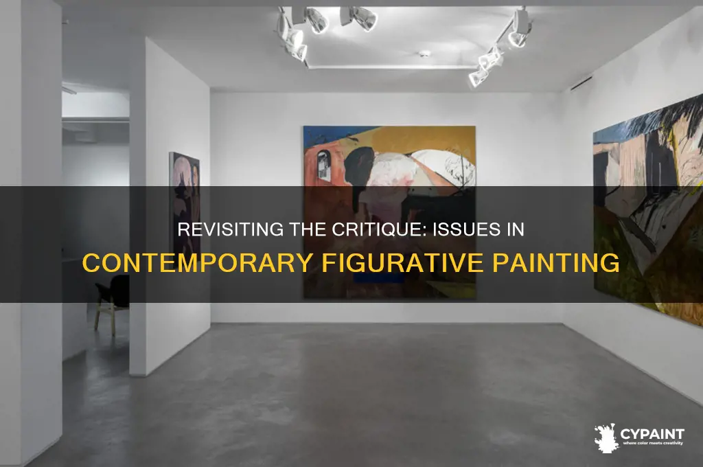 Revisiting The Critique: Issues In Contemporary Figurative Painting ...