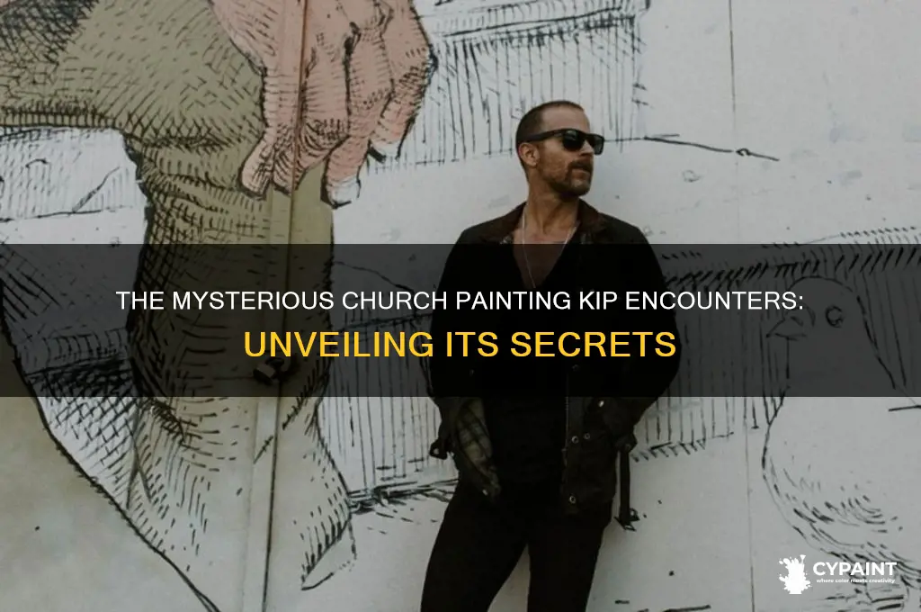 The Mysterious Church Painting Kip Encounters: Unveiling Its Secrets ...