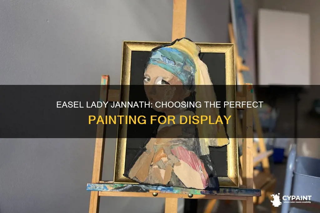 Easel Lady Jannath: Choosing The Perfect Painting For Display | CyPaint