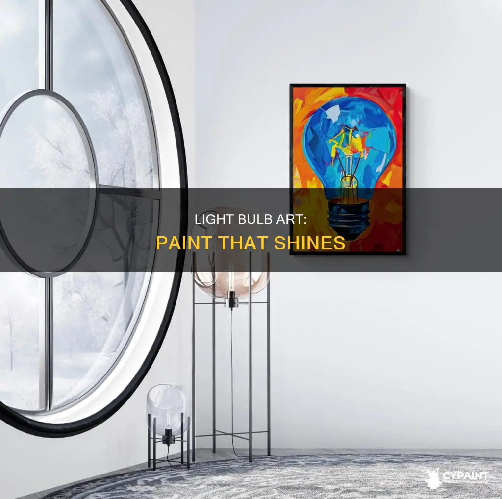 Light Bulb Art: Paint That Shines | CyPaint