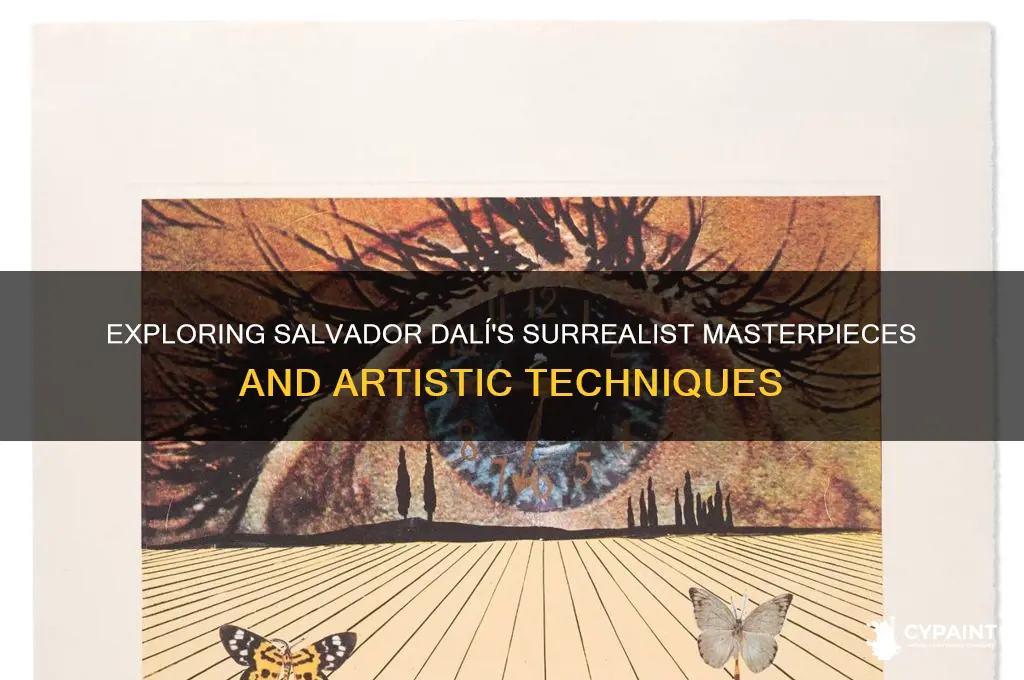 Exploring Salvador Dalí's Surrealist Masterpieces And Artistic ...
