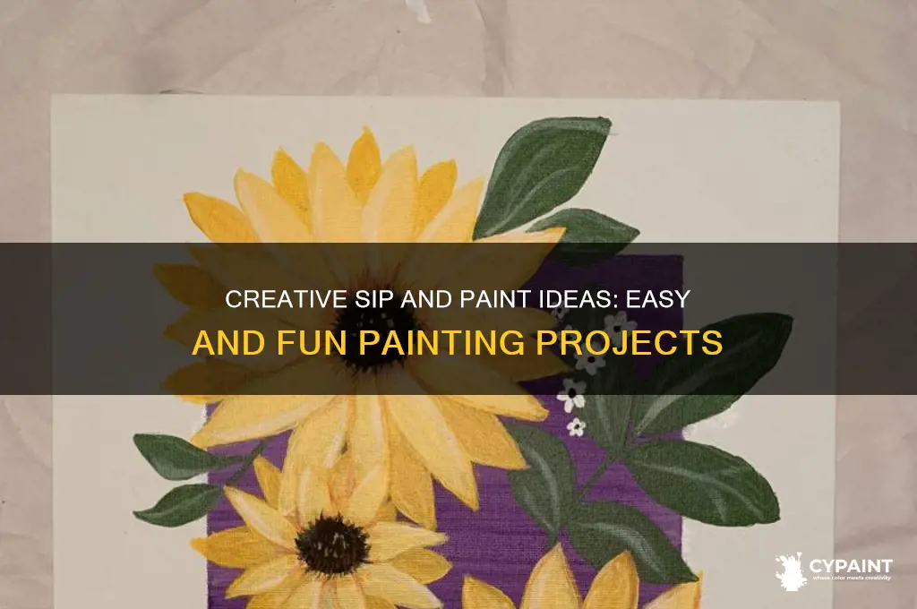 Creative Sip And Paint Ideas: Easy And Fun Painting Projects | CyPaint