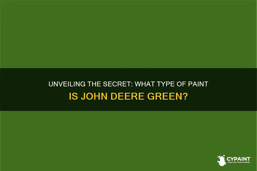 Unveiling The Secret: What Type Of Paint Is John Deere Green? | CyPaint