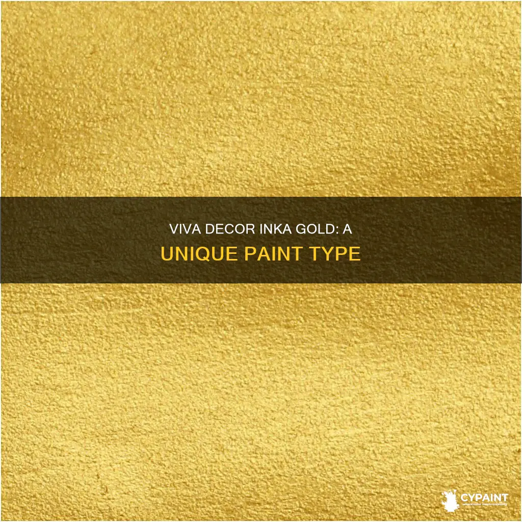 Viva Decor Inka Gold: A Unique Paint Type | CyPaint