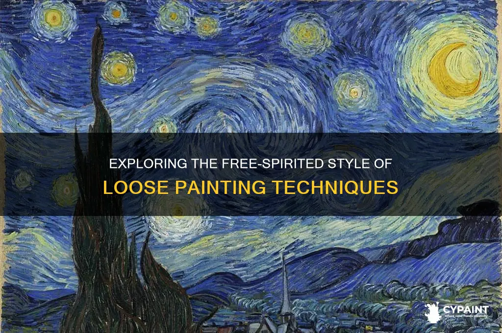 Exploring The Free-Spirited Style Of Loose Painting Techniques | CyPaint