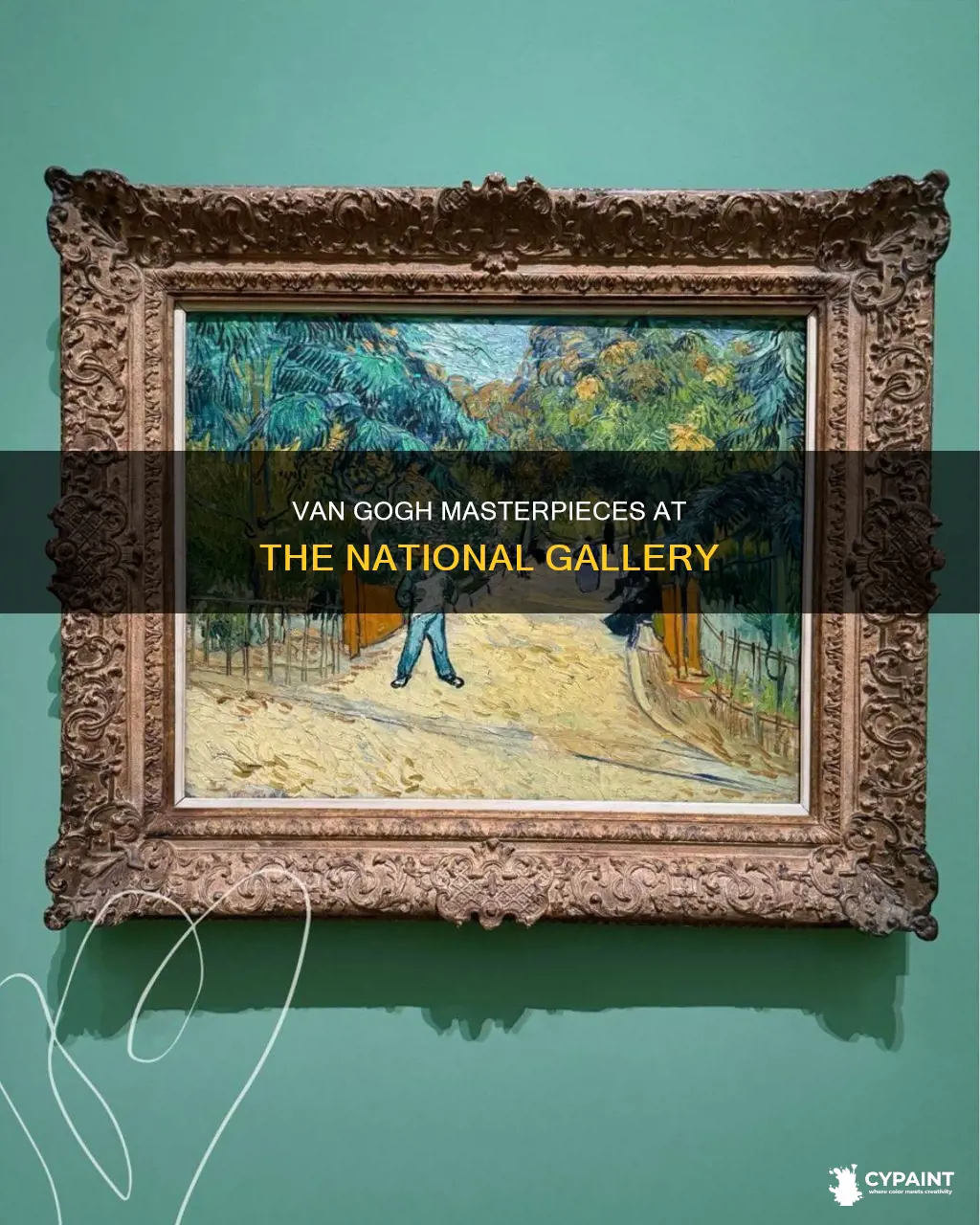 Van Gogh Masterpieces At The National Gallery | CyPaint