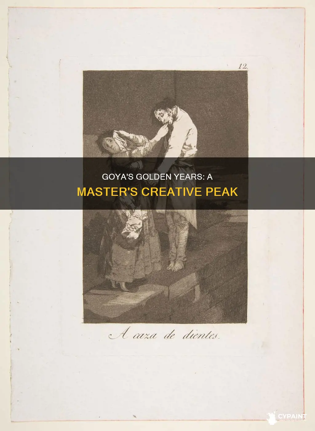 Goya's Golden Years: A Master's Creative Peak | CyPaint