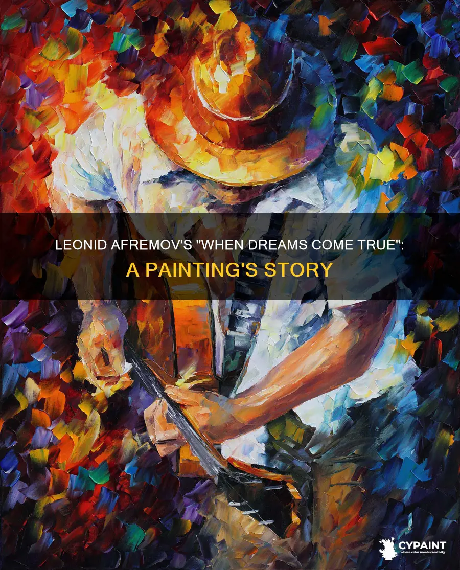 Leonid Afremov's "When Dreams Come True": A Painting's Story | CyPaint