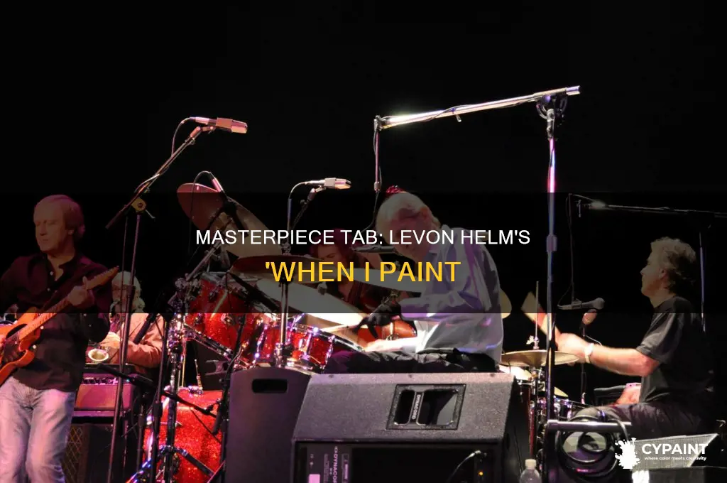 Masterpiece Tab: Levon Helm's 'When I Paint | CyPaint
