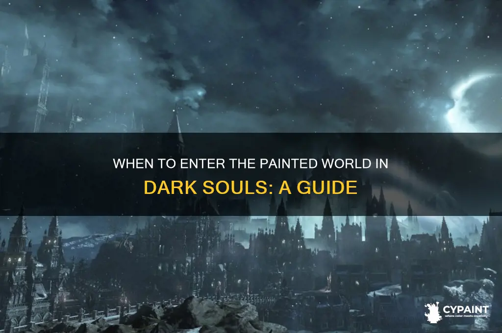 When To Enter The Painted World In Dark Souls: A Guide | CyPaint