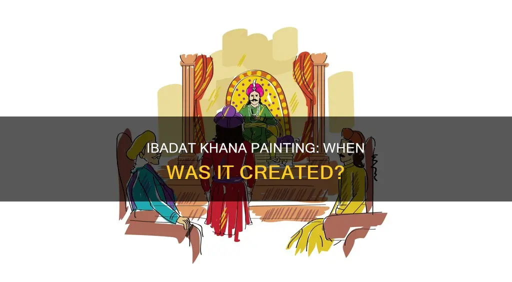 Ibadat Khana Painting: When Was It Created? | CyPaint