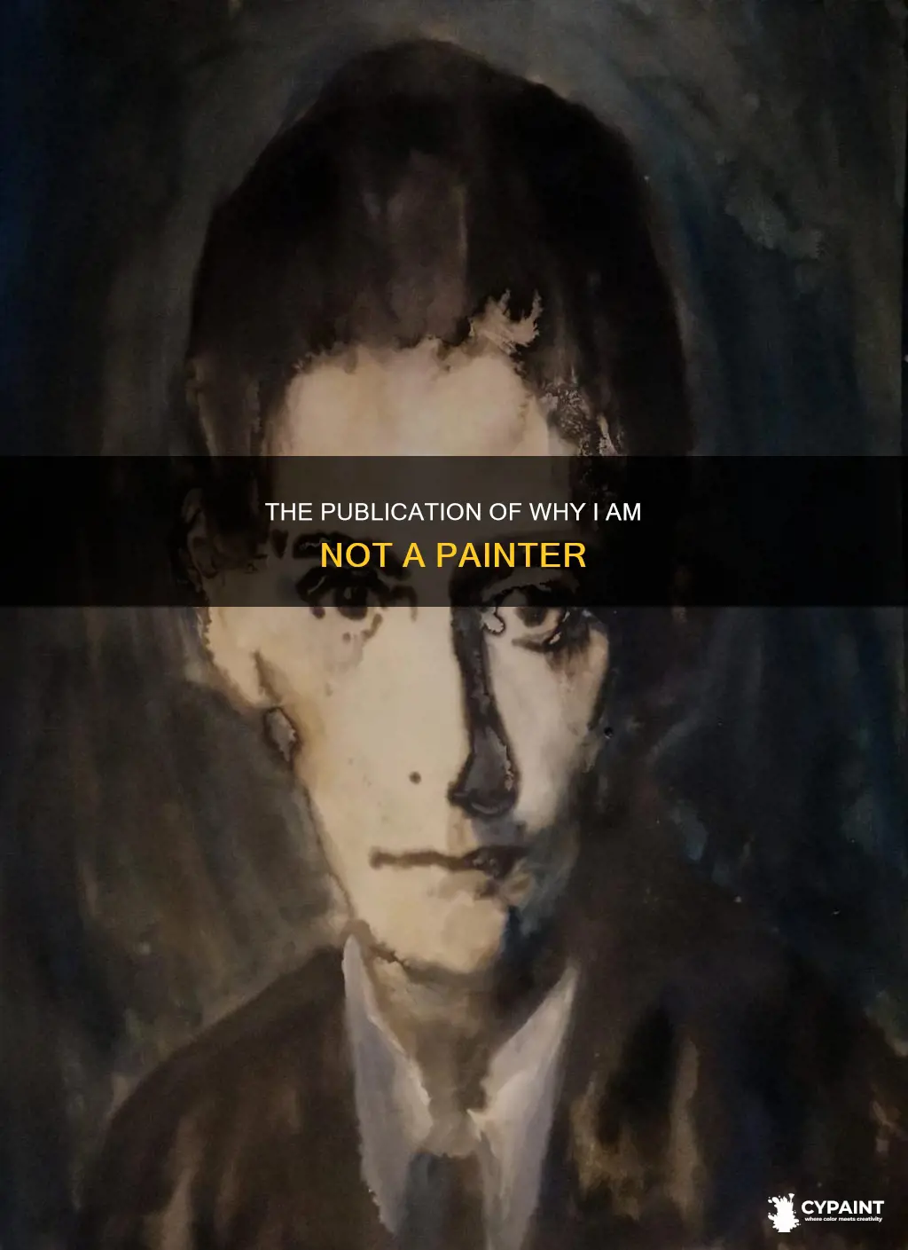 The Publication Of Why I Am Not A Painter | CyPaint