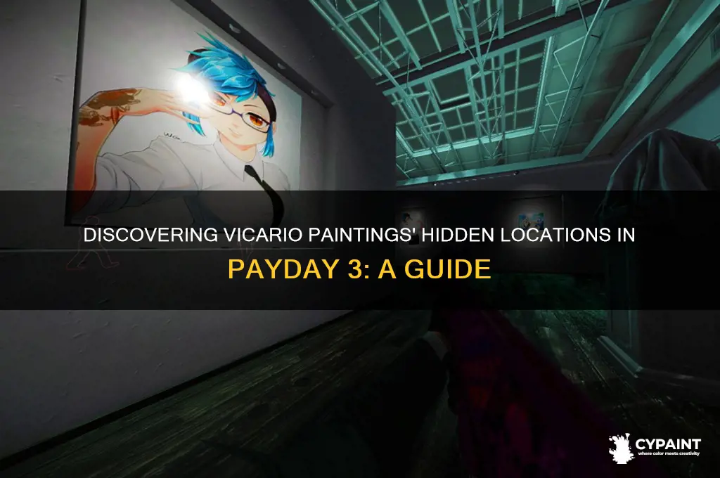 Discovering Vicario Paintings' Hidden Locations In Payday 3: A Guide ...