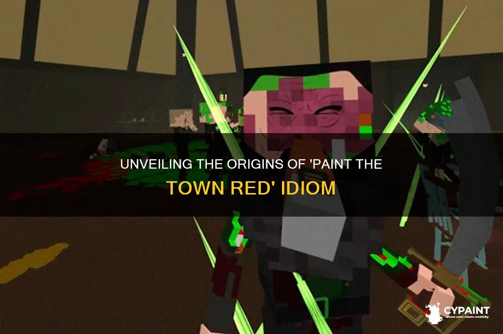 Unveiling The Origins Of 'Paint The Town Red' Idiom | CyPaint