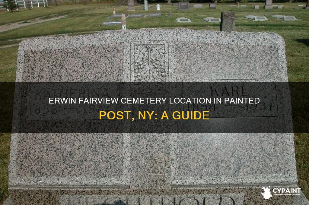Erwin Fairview Cemetery Location In Painted Post, Ny: A Guide | CyPaint