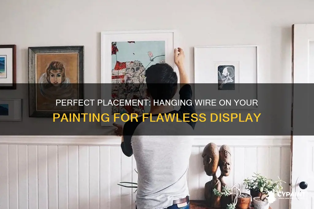 Perfect Placement: Hanging Wire On Your Painting For Flawless Display ...