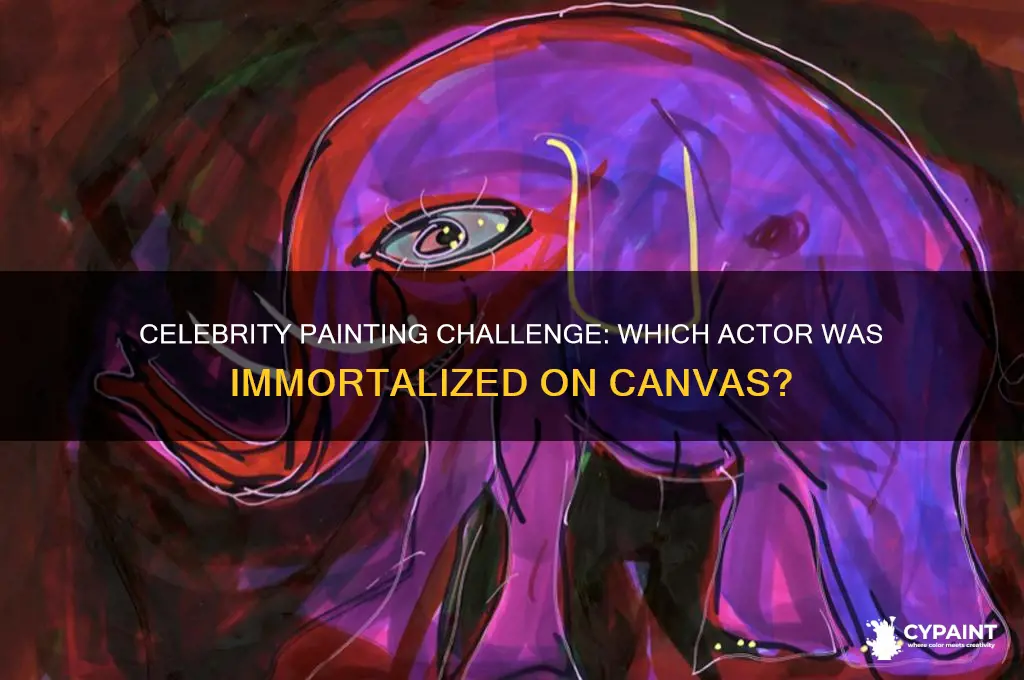 Celebrity Painting Challenge: Which Actor Was Immortalized On Canvas ...