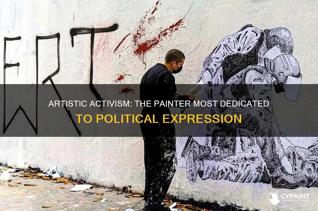 Artistic Activism: The Painter Most Dedicated To Political Expression ...