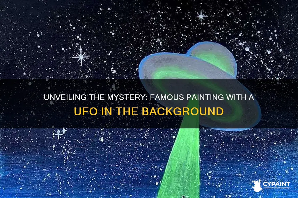 Unveiling The Mystery: Famous Painting With A Ufo In The Background ...