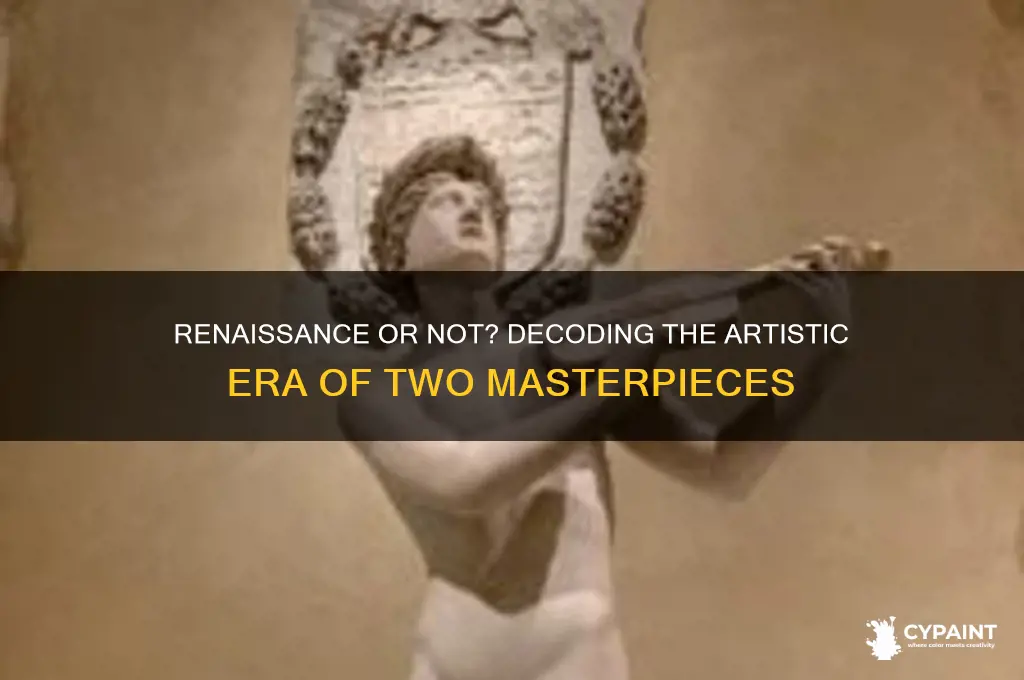 Renaissance Or Not? Decoding The Artistic Era Of Two Masterpieces | CyPaint