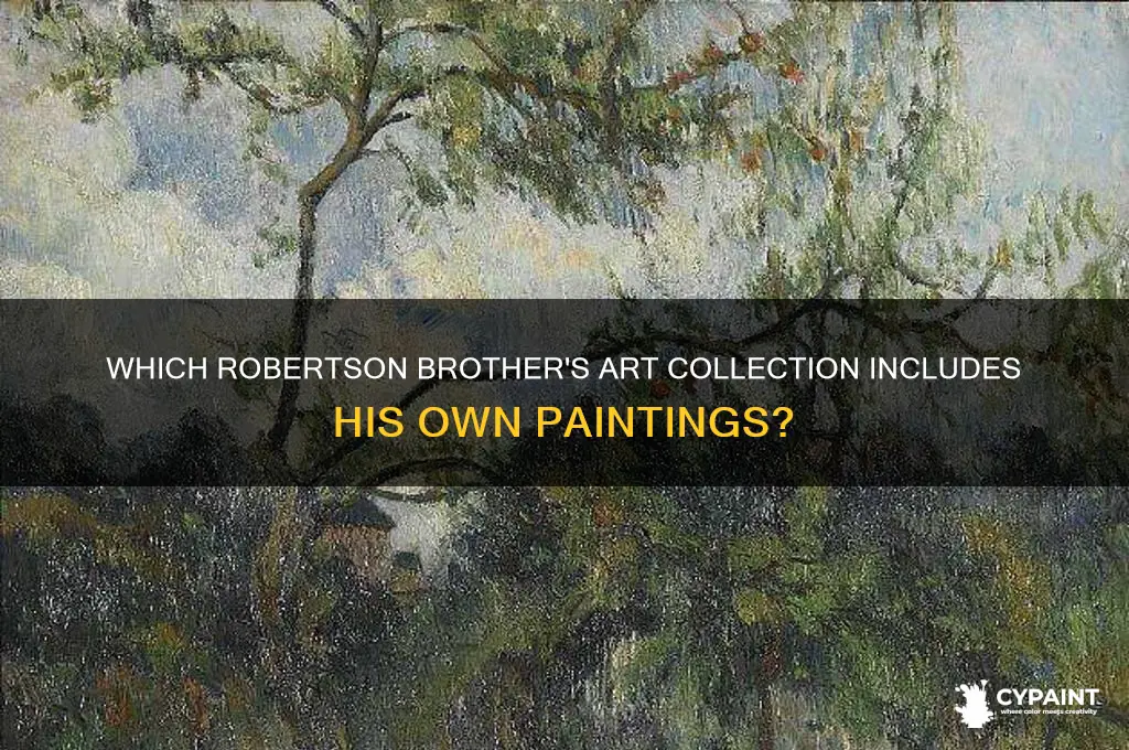 Which Robertson Brother's Art Collection Includes His Own Paintings ...