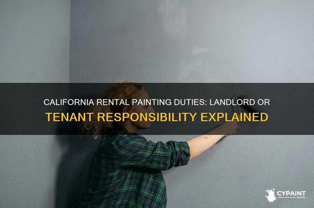 California Rental Painting Duties: Landlord Or Tenant Responsibility ...