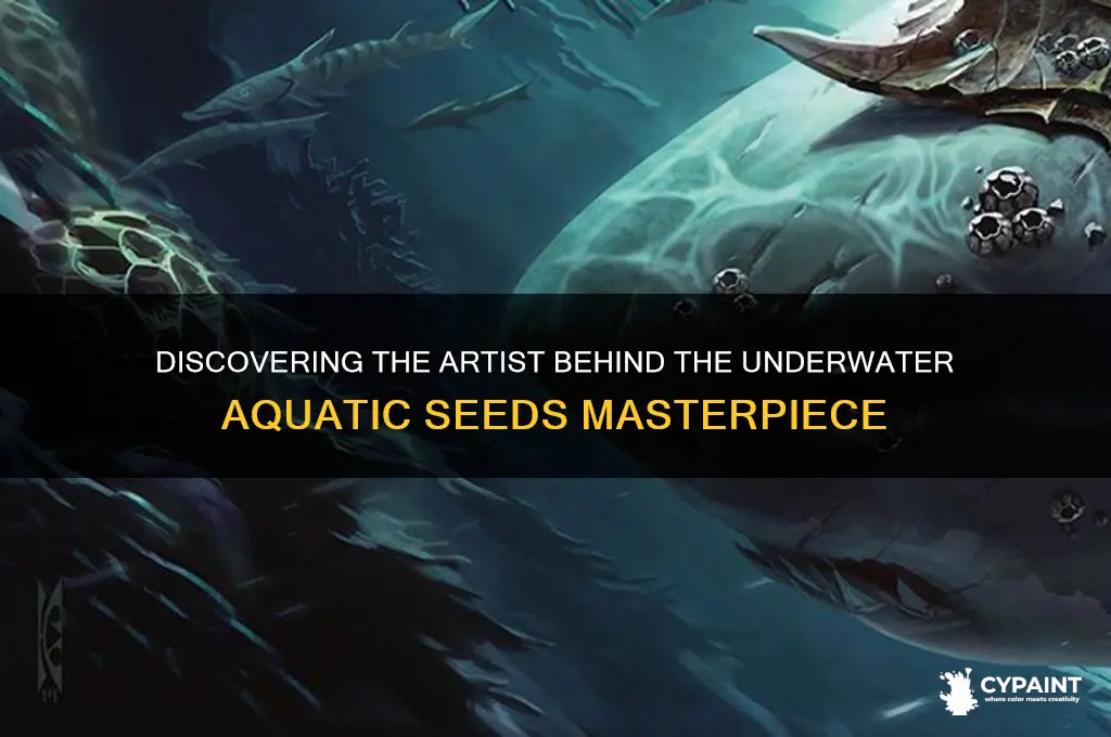 Discovering The Artist Behind The Underwater Aquatic Seeds Masterpiece ...
