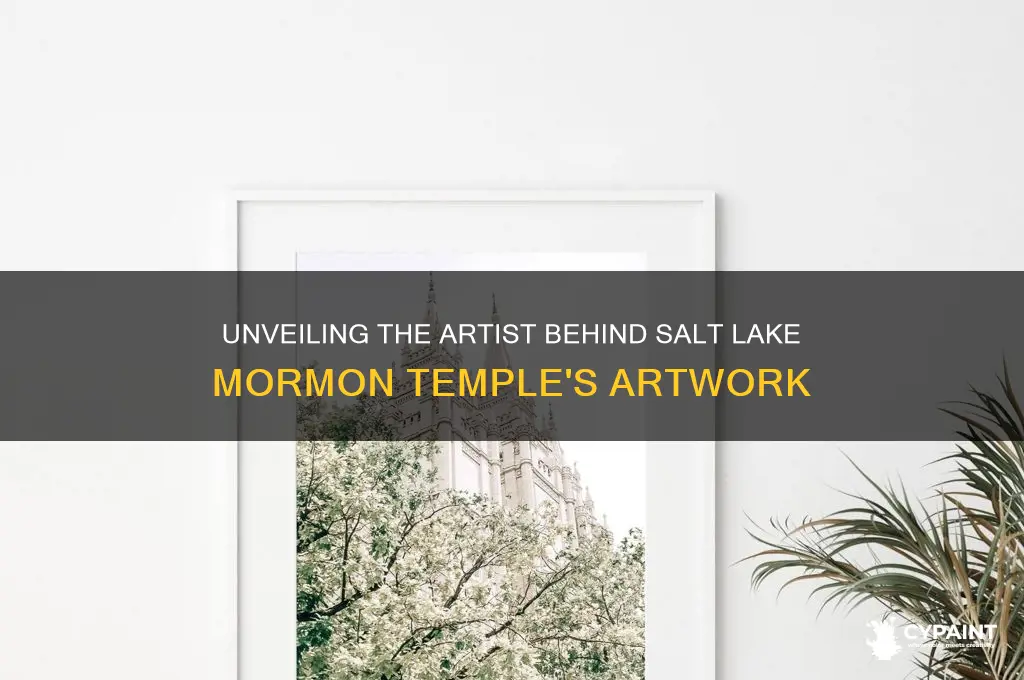 Unveiling The Artist Behind Salt Lake Mormon Temple's Artwork | CyPaint