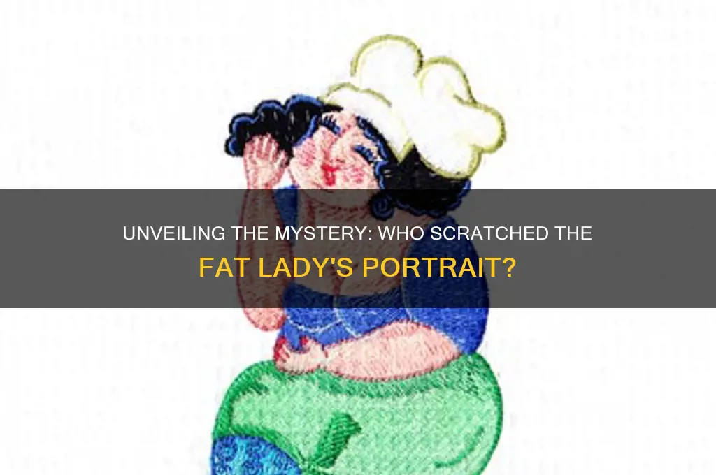 Unveiling The Mystery: Who Scratched The Fat Lady's Portrait? | CyPaint